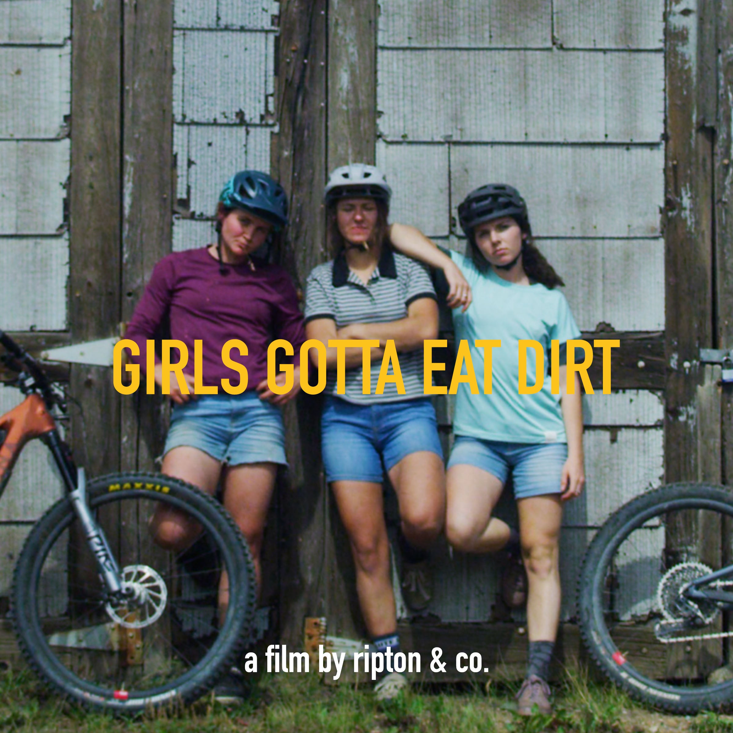 Girls Gotta Eat Dirt – Ripton